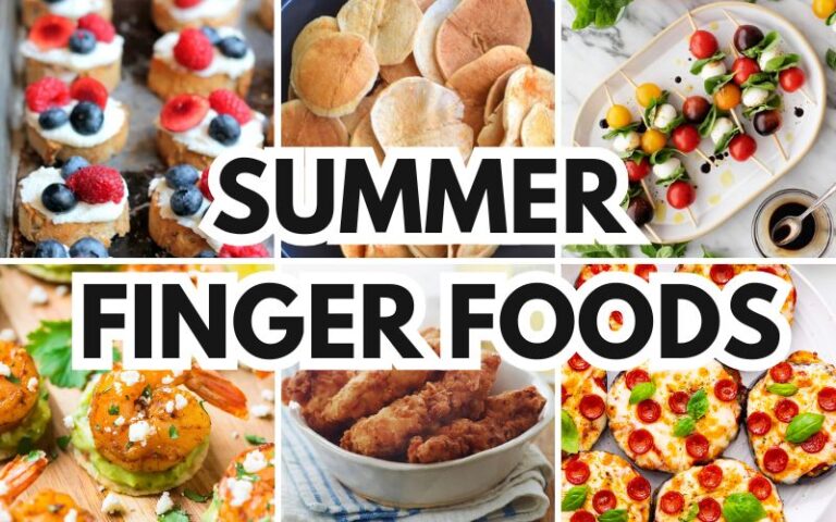35 Best Summer Finger Food Ideas