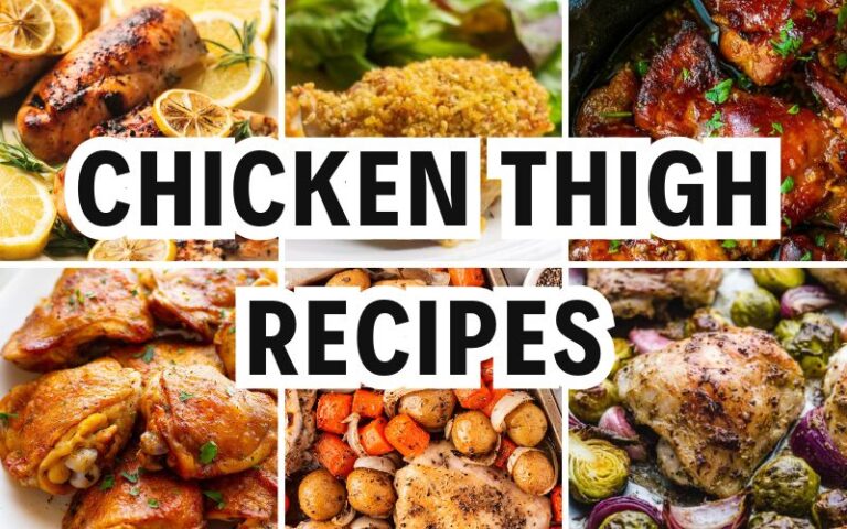 32 Best Chicken Thigh Recipe Ideas